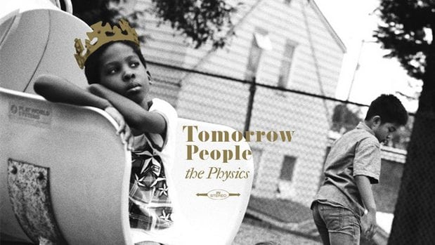 The Physics - Tomorrow People - A Kickstarter Project