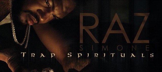 Raz Simone's Trap Spirituals is Here! - Respect My Region