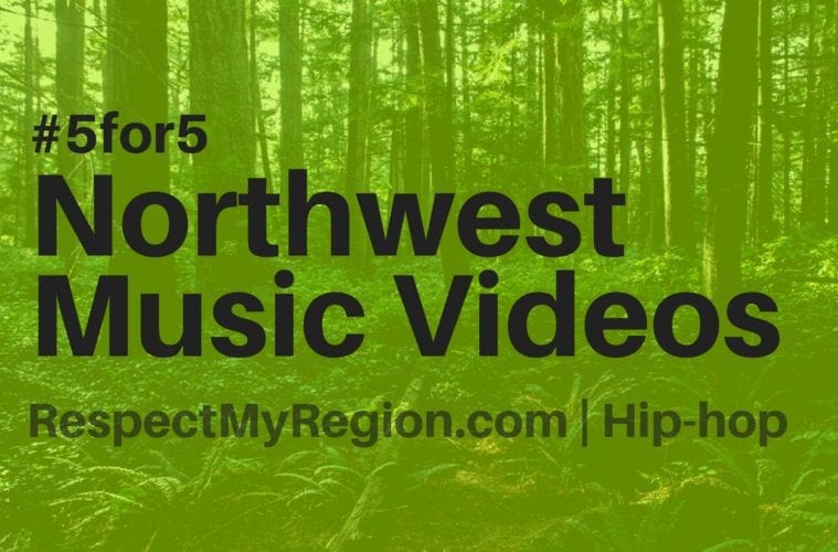 5 Northwest Music Videos That You Need To Peep (Hip-hop)