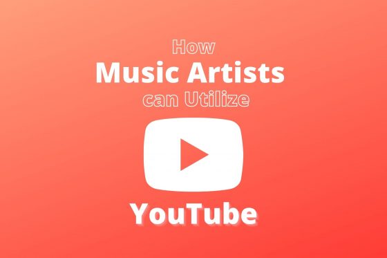 How Music Artists can Utilize YouTube To Grow Their Fanbase