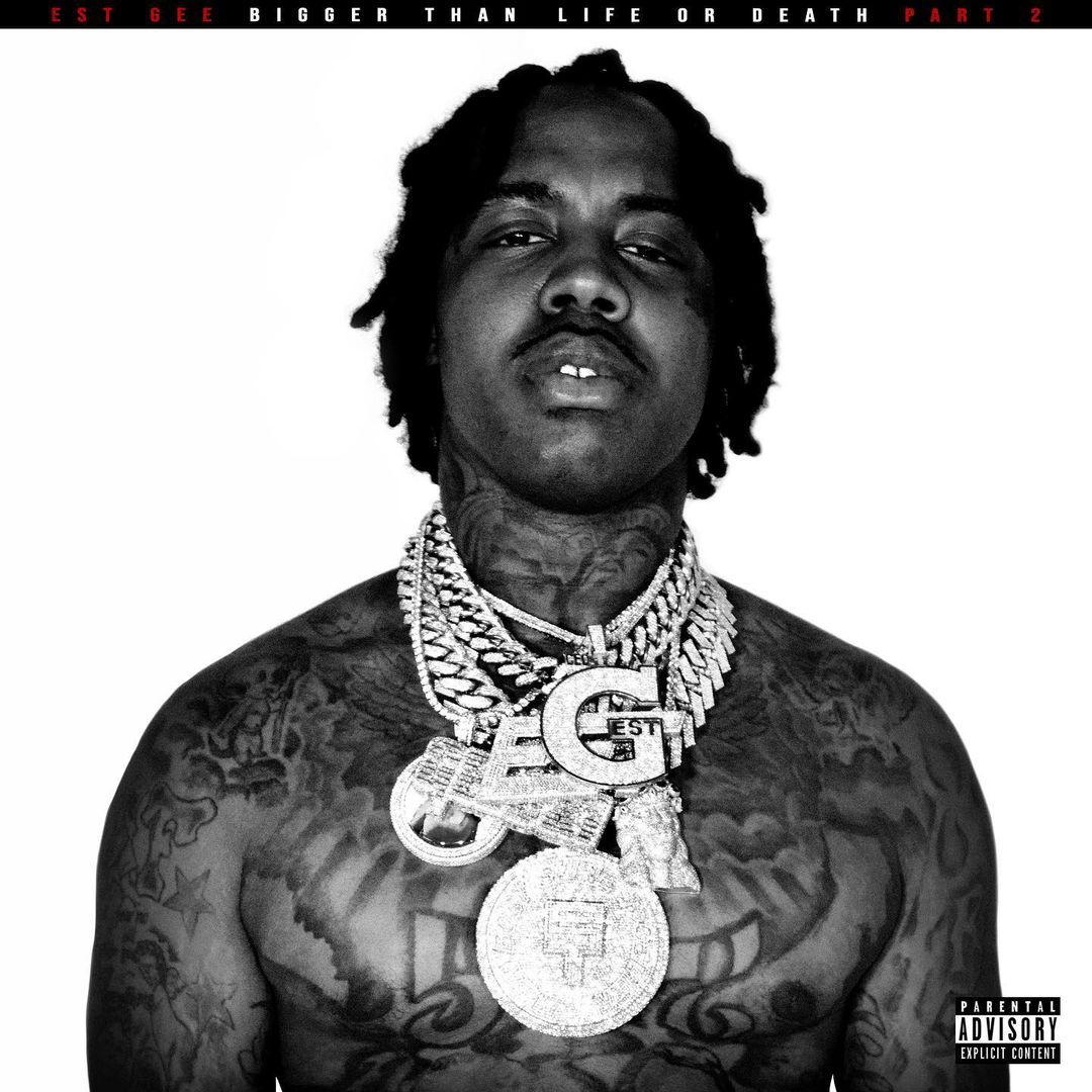 EST Gee is on a Rampage, Dropping His 2nd Album of 2021 with 'Bigger ...