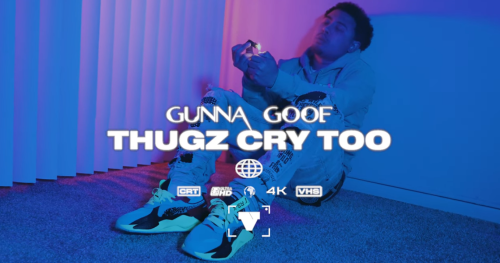 “Thugz Cry Too” By Gunna Goof Is A Somber Song With A Heavy Message