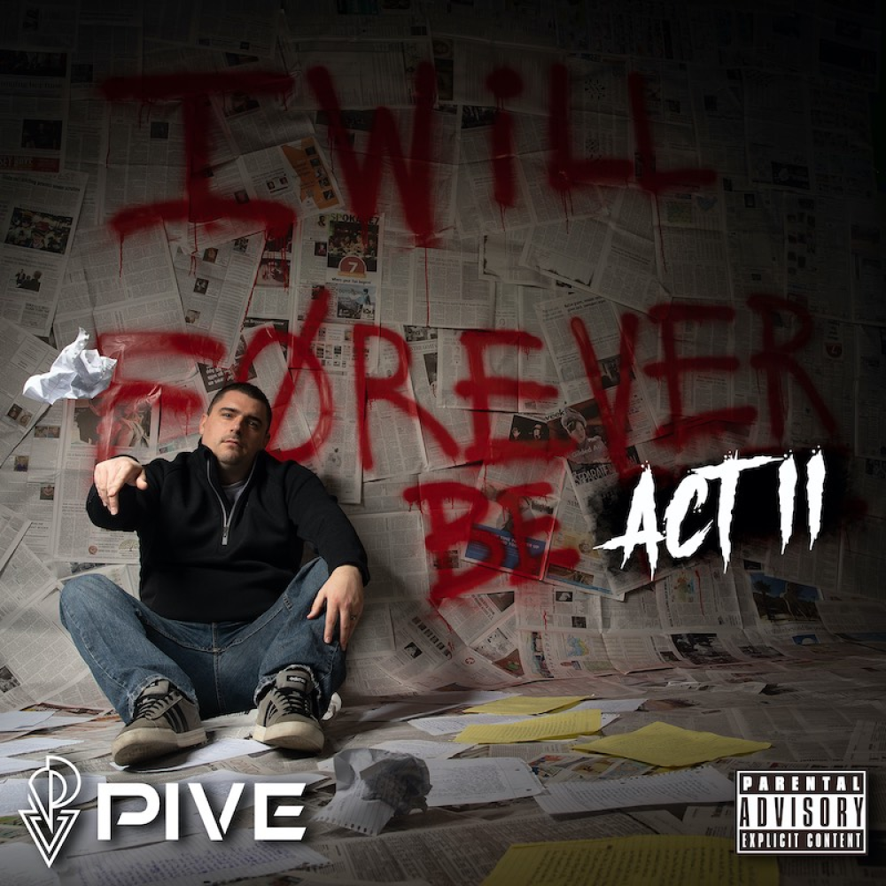 Spokane's PIVE Releases New Album, "I Will Forever Be Act 2"