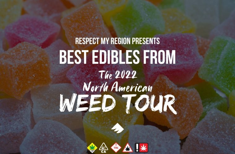Best Edibles In North America (2022 North American Weed Tour List)