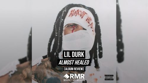 Lil Durk Receives Mixed Reviews On New Album "Almost Healed" - Respect ...